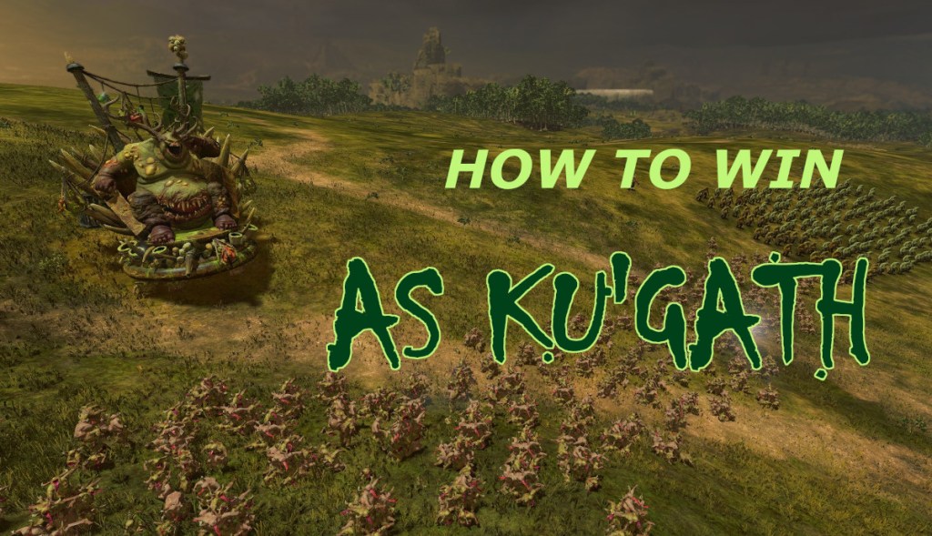 How to Win as Ku’Gath on Legendary in Immortal Empires for Total War ...